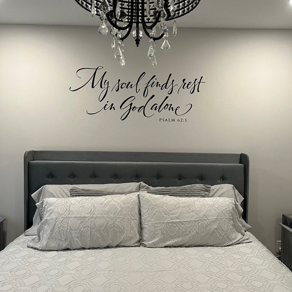 Scripture Wall Decal My Soul Finds Rest in God Alone Bedroom Wall Decor ...