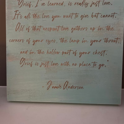Jamie Anderson Grief Quote 10x10 12x12, 15x15, 20x20, 25x25, 30x30 ...
