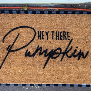 Hey There Pumpkin Welcome Mat, Doormat, Door Mat, Pumpkin Season ...