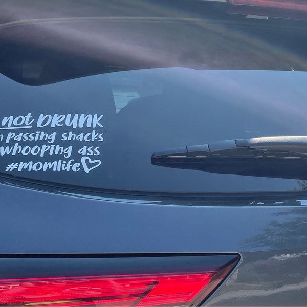 I'm Not Drunk Decal | Funny Car Decal I'm Not Drunk I'm Passing Snacks ...