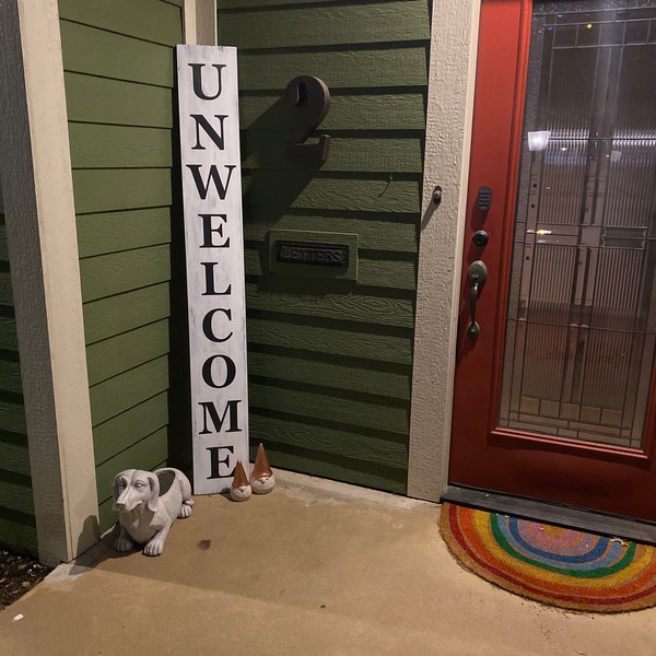 Unwelcome Sign|unwelcome Porch Sign|unwelcome Tall Sign|unwelcome ...