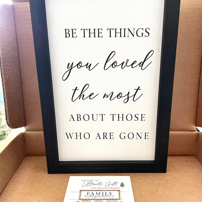 Be the Things You Loved the Most About Those Who Are Gone in Memory ...
