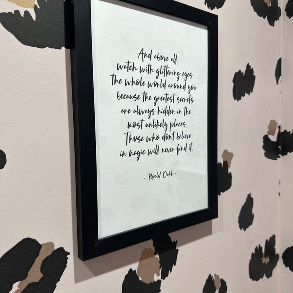 Roald Dahl Print - "and Above All, Watch With Glittering Eyes... Those ...