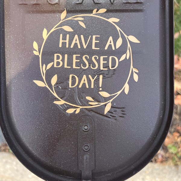 Have a Blessed Day Vinyl Decal - Mailbox Decal- Mailbox - Sticker ...