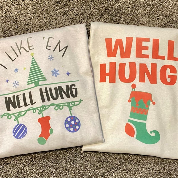 I Like Em Well Hung SVG Naughty Christmas Svg, Funny Xmas Ornaments Raunchy Christmas Svg ...