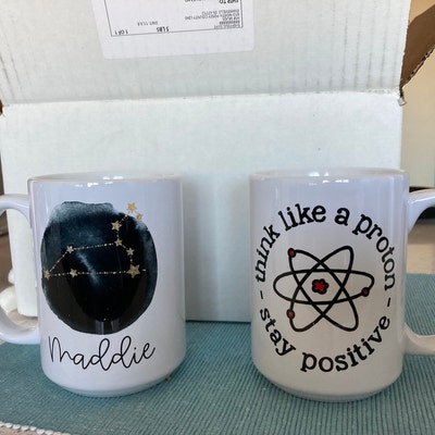 Think Like A Proton Stay Positive Coffee Mug Funny Coffee - Etsy