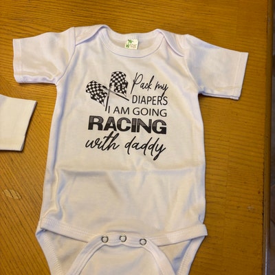 Pack My Diapers Im Going Racing With Daddy Baby Onesie® Bodysuit - Etsy