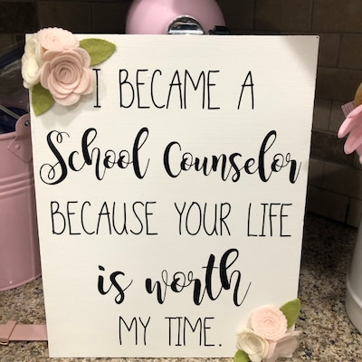 School Counselor Inspirational Sign - Etsy