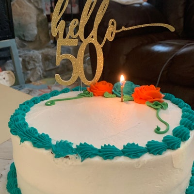 Hello 50 Cake Topper 50th Birthday Cake Topper Hello Fifty - Etsy