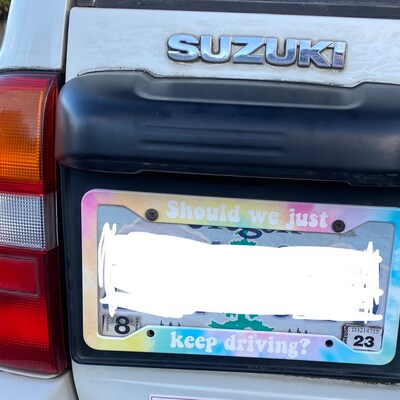 Should We Just Keep Driving License Plate Frame Car - Etsy