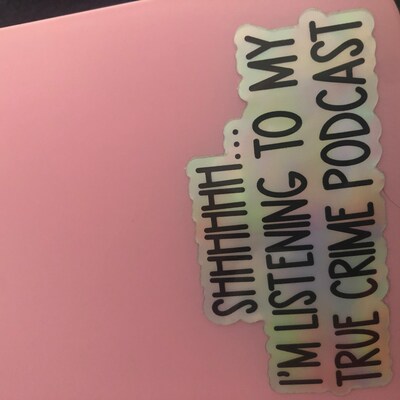 Shhh Crime Podcast Stickers True Crime Podcasts Stickers - Etsy