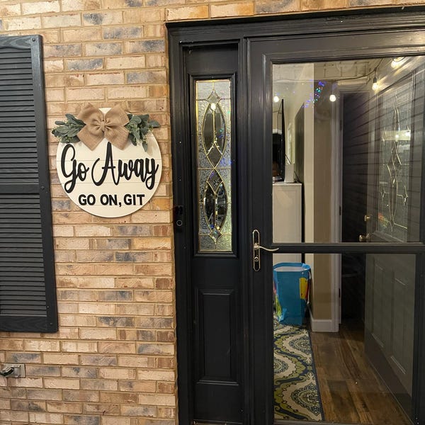 Funny Door Sign, Go Away Door Sign, Go Away, Go on Git Sign, Funny Door ...