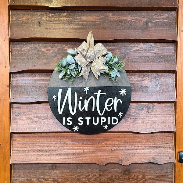 Winter Front Door Decor | Winter is Stupid | Winter Front Door Wreath ...
