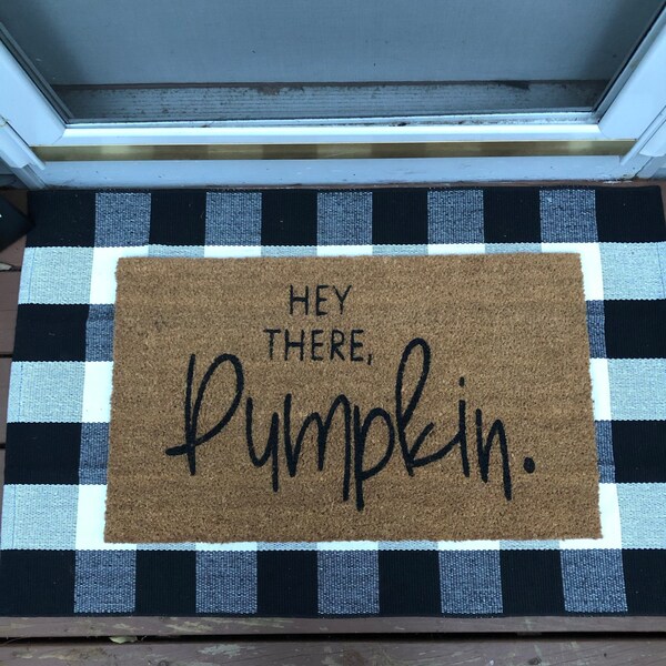 Hey There Pumpkin Welcome Mat, Doormat, Door Mat, Pumpkin Season ...
