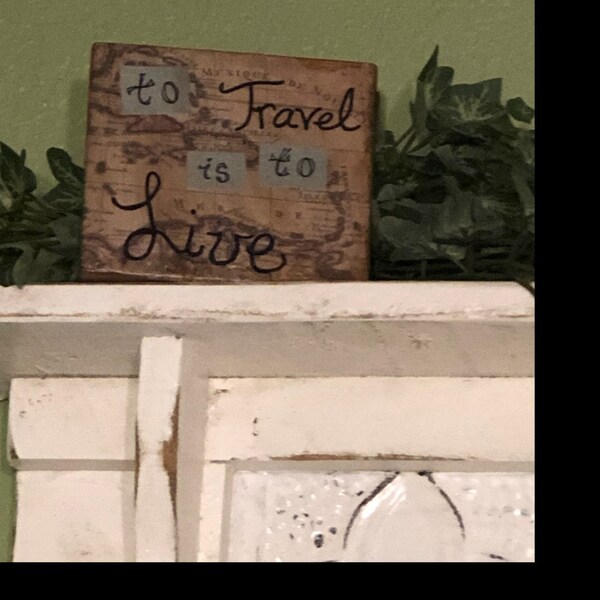 To Travel is to Live, Wooden Map Sign, Graduation Gift, Travel Lover ...
