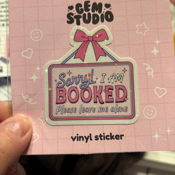 Sorry I Am Booked Please Leave Me Alone Sticker | Booktok, Kindle ...