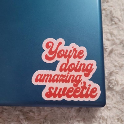 You're Doing Amazing, Sweetie Retro Waterproof Sticker - Etsy