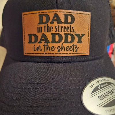 Dad in the Streets Hats, Daddy in the Sheets Hat, Funny Men's Hat, Dad ...