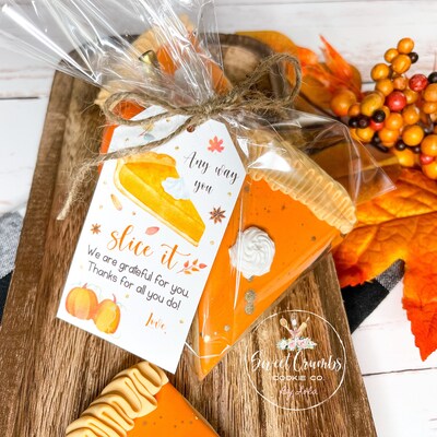 Editable Thanksgiving Gift Tags Pumpkin Pie Any Way You Slice - Etsy