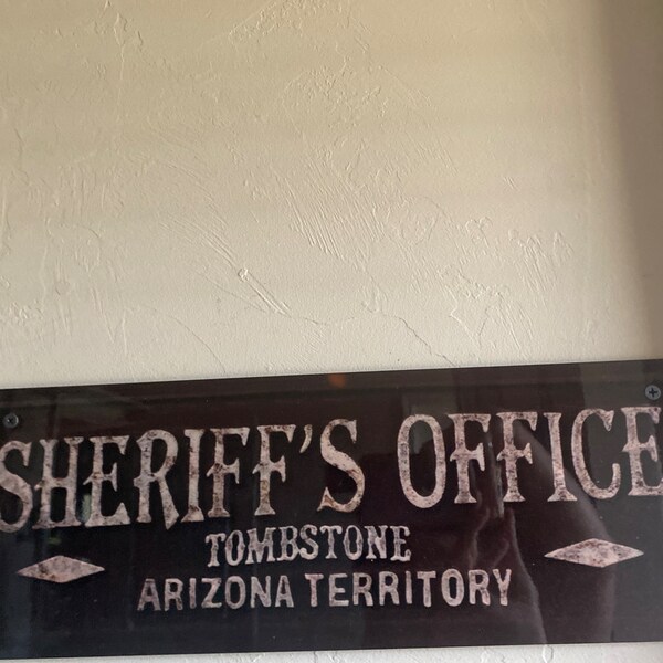 Wood Sign 6 X 16 Tombstone Sheriffs Office Arizona Territory - Etsy