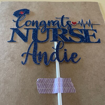 Congrats Nurse Cake Topper Custom Nurse Cake Topper Graduation Topper ...