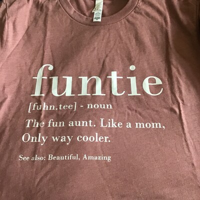Funtie Definition Shirt, Auntie Shirts, Aunt T Shirt, Mother's Day ...