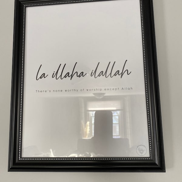 La Ilaha Illallah, La Ilaha Wall Art Entryway Poster, Islamic Home ...