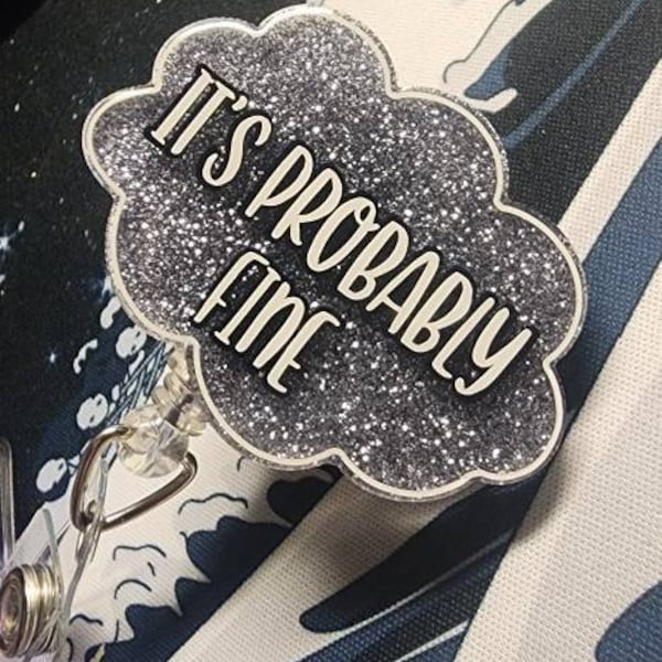It's Probably Fine Badge Reel, Black Cloud Badge Clip, Funny Nurse Gift ...