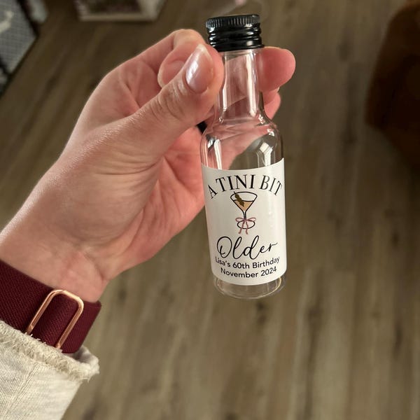 A Tini Bit Older Martini Birthday Shot Labels, Martini Birthday Shooter ...