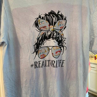 Realtor Life Shirt, Realtor Gift, Realtor Life Woman Shirt, Messy Bun ...