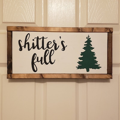 Shitters Full Sign Cousin Eddie Bathroom Wall Decor - Etsy