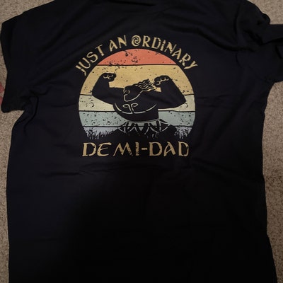 Just an Ordinary Demi Dad Moana Inspired Maui Demigod Awesome Dad Tee ...
