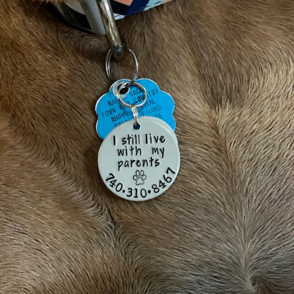 Custom Funny Dog Tag, I Still Live With My Parents, Pet ID, Hand ...