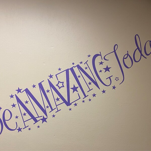 Be Amazing Today! Classroom Wall Decal Motivational Lettering for Walls ...