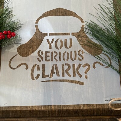 You Serious Clark Stencil Christmas Stencil Cousin Eddie Stencil ...