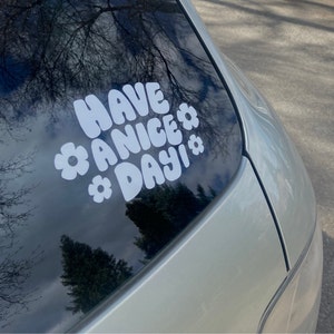 Have a Nice Day Cute Bumper Sticker Vinyl Car Decal - Etsy