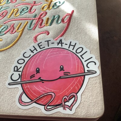 Crochet Sticker Crochet-a-holic Yarn Waterproof Vinyl Sticker Crochet ...