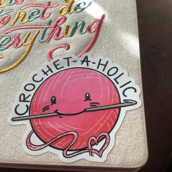 Crochet Sticker ~ Crochet-a-holic Yarn Waterproof Vinyl Sticker ...