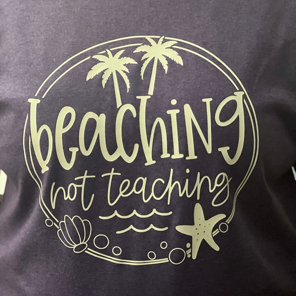 Beaching Not Teaching SVG: Summer Teacher Design (digital Download) - Etsy