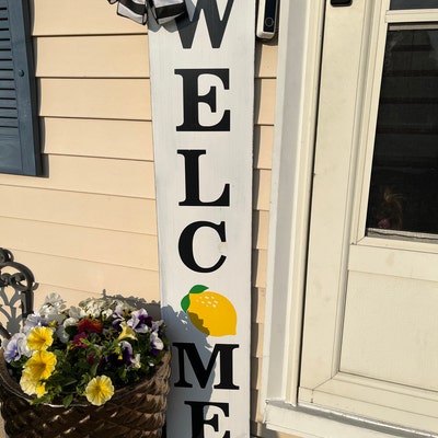 Lemon Welcome Sign. Porch Signs Vertical Welcome Lemon Sign. Front ...
