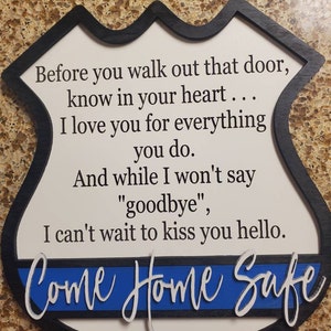 Come Home Safe First Responder Sign Police Wife Sign Law | Etsy