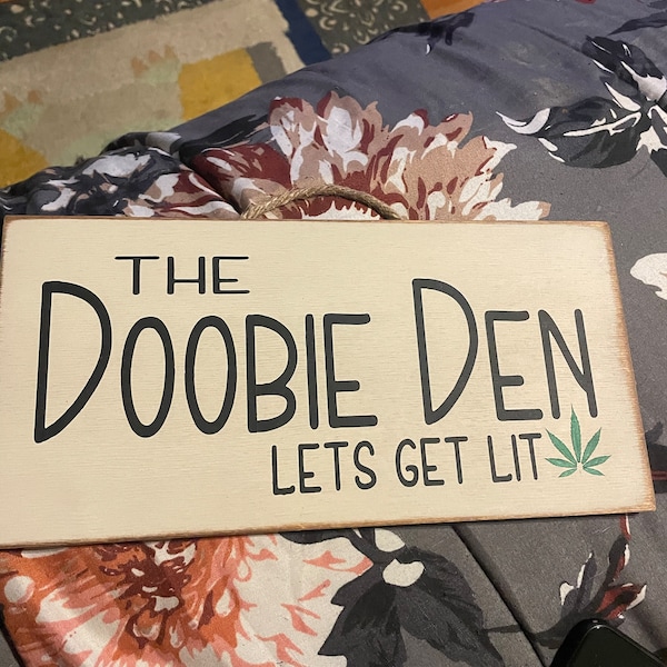 Doobie Den, Stoner Gift, Funny Marijuana Signs, Dispensary Decor ...