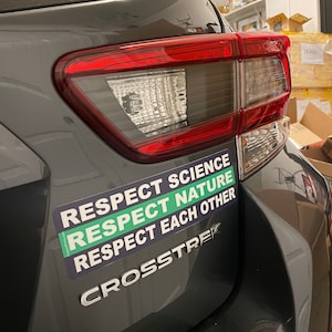 Respect Bumper Sticker, Respect Science, Respect Nature ,respect Each ...