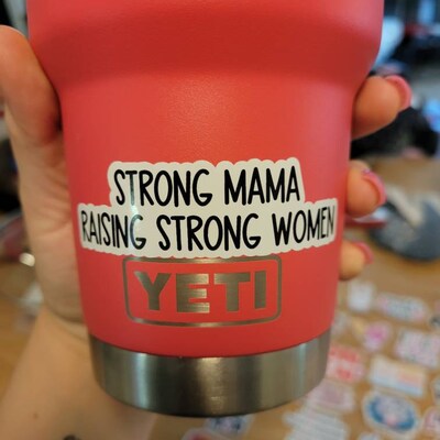 Strong Mama Raising Strong Women Stickers, Mom Stickers, Funny Mom ...