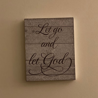 Let Go and Let God Wood Sign, Christian Sign, Let Go and Let God Sign ...
