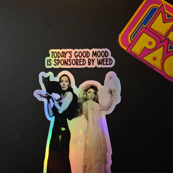 Holographic Todays Good Mood is Sponsored by Weed Sticker, Sarcastic ...