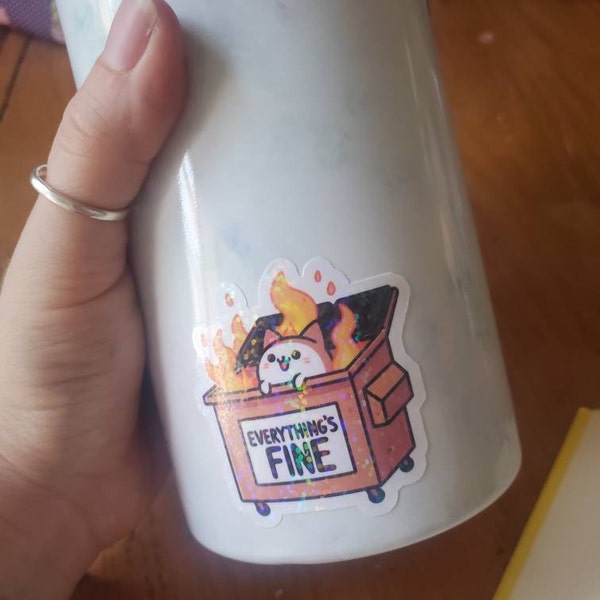 Embrace the Chaos: Everything's Fine Dumpster Fire Sticker - Funny Meme ...