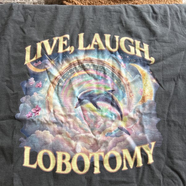Live Laugh Lobotomy Comfort Colors Unisex T Shirt, Funny Dolphin Meme T ...