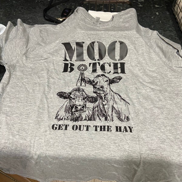 Moo Bitch Get Out the Hay Shirt, Funny Cow Graphic Tee - Etsy