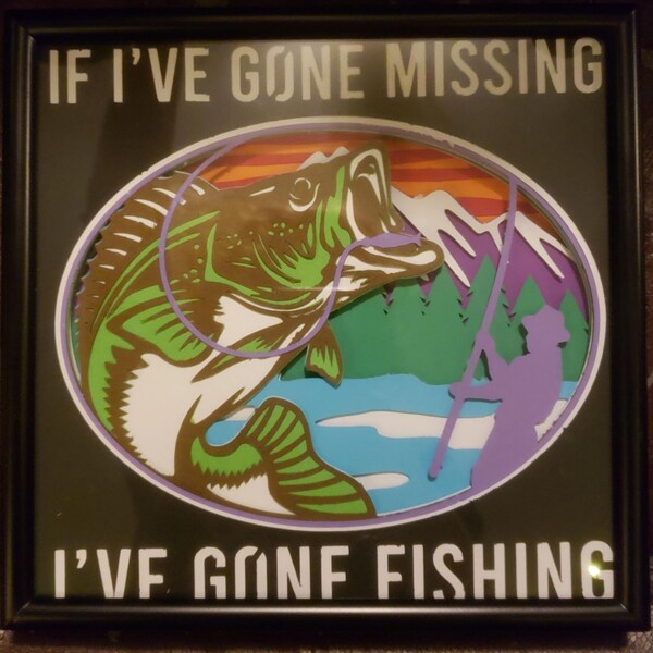 3D Fishing SVG/ Shadow Box Fish SVG/ If I've Gone Missing, I've Gone ...